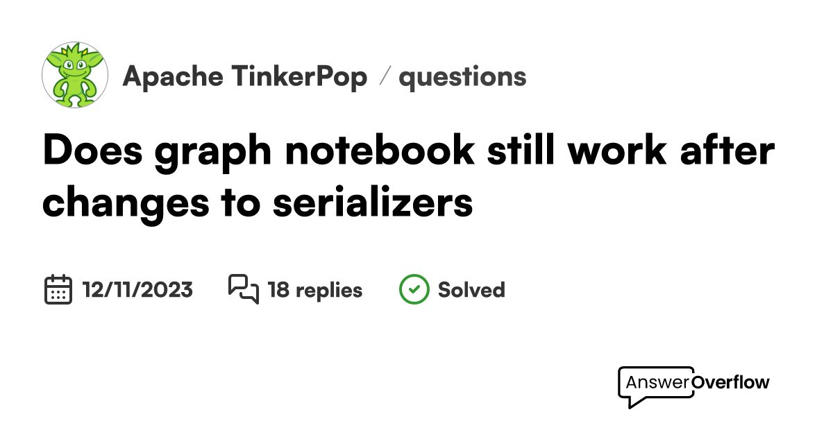 Does graph notebook still work after changes to serializers? - Apache TinkerPop