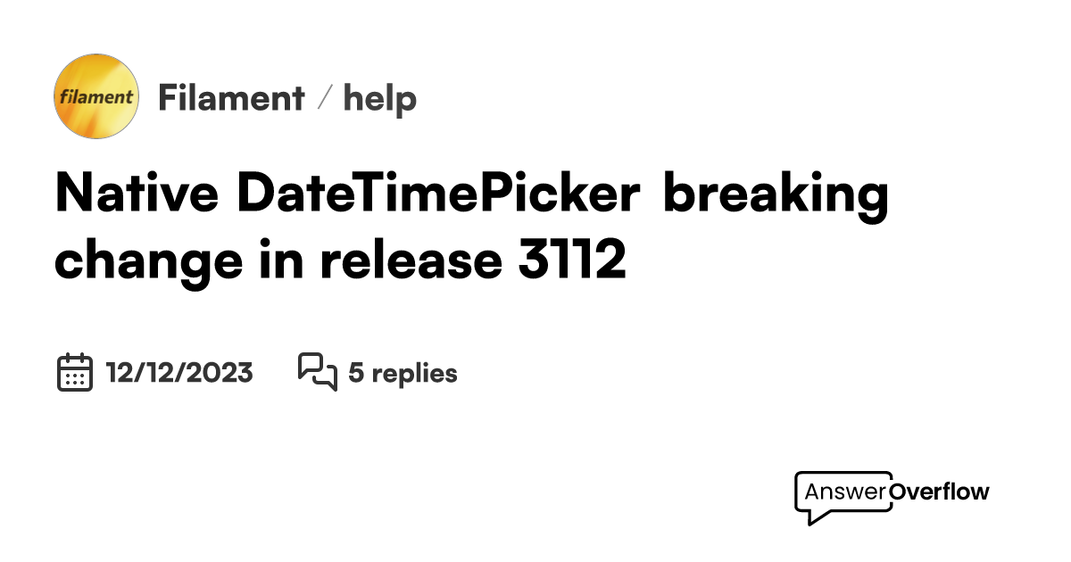Native DateTimePicker breaking change in release 3.1.12 - Filament