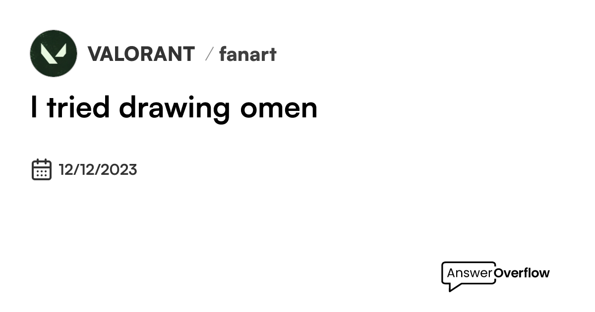 I tried drawing omen - VALORANT