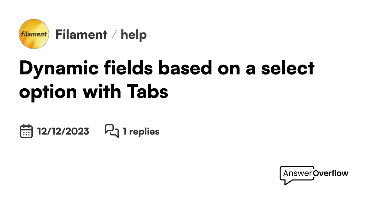 Dynamic fields based on a select option with Tabs - Filament