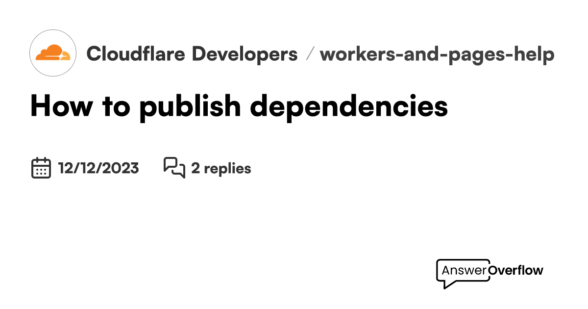 How To Publish Dependencies Cloudflare Developers