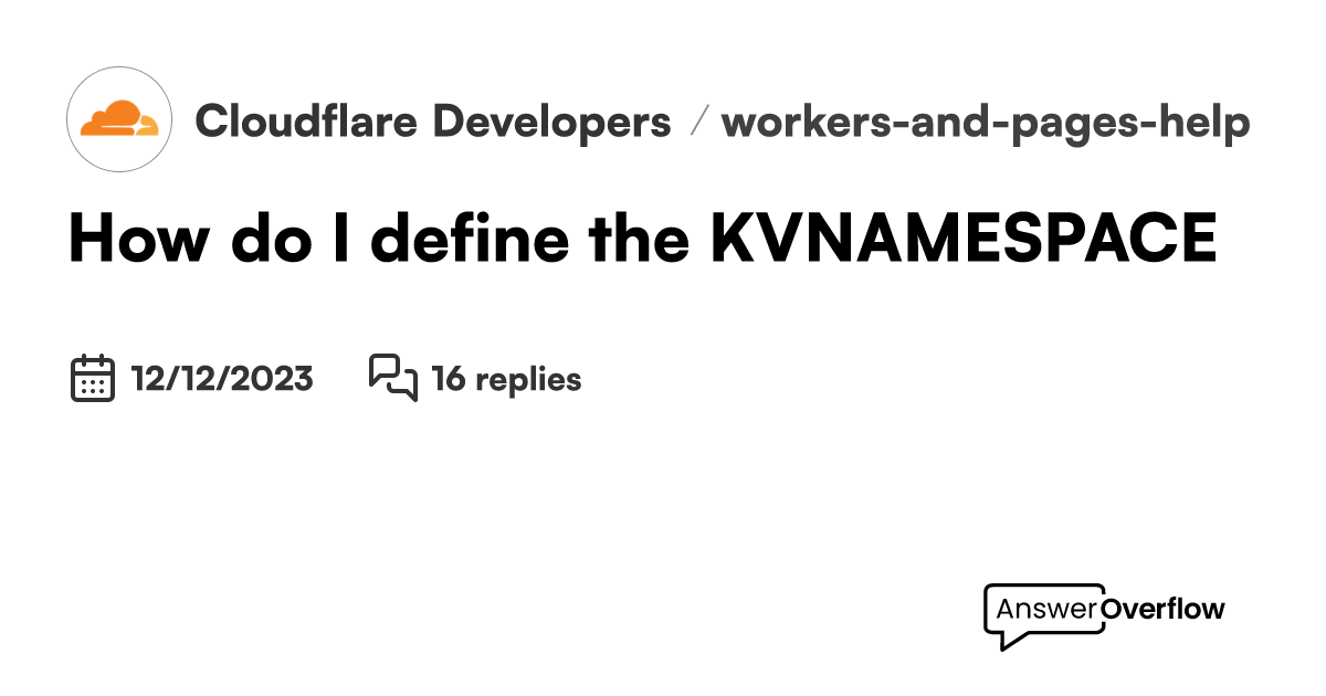 How do I define the KV_NAMESPACE? - Cloudflare Developers