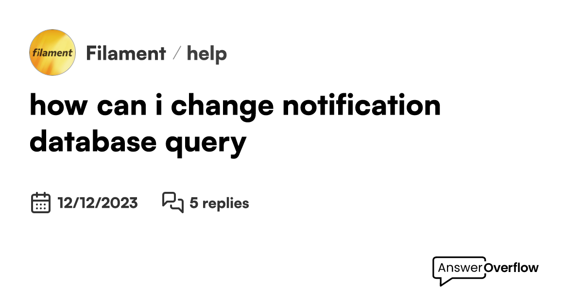 how can i change notification database query - Filament