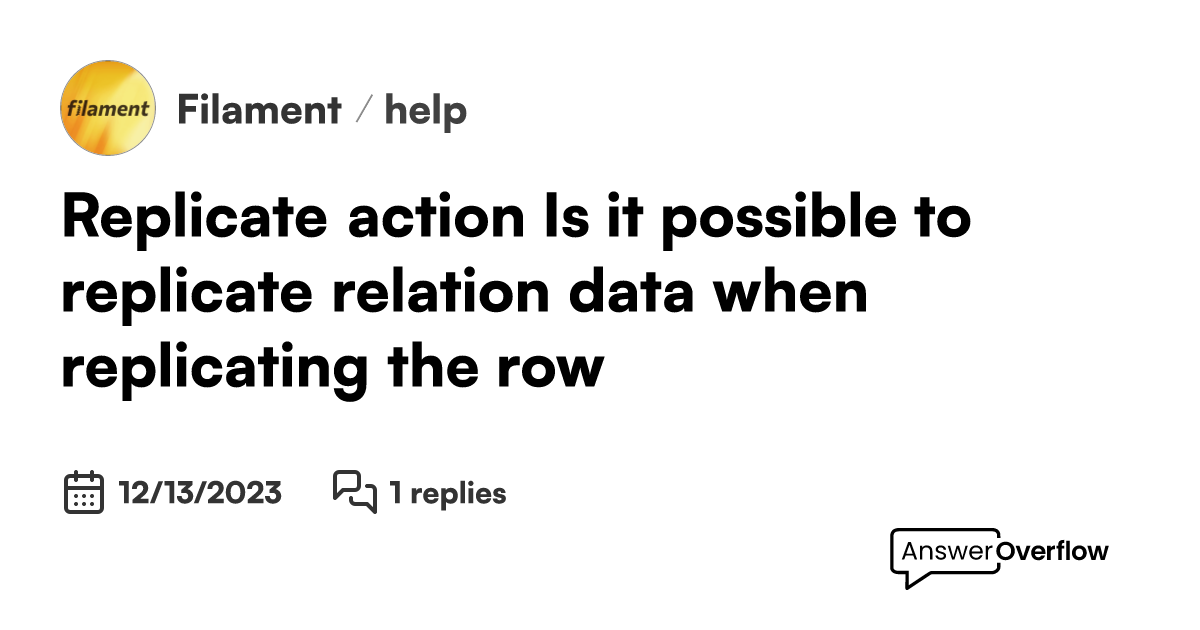 Replicate Action Is It Possible To Replicate Relation Data When Replicating The Row Filament