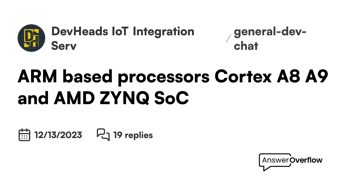 ARM based processors. Cortex A8, A9 and AMD ZYNQ SoC - DevHeads IoT Integration Server