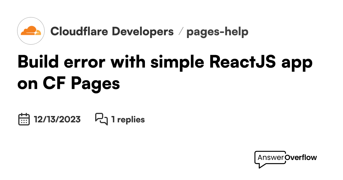 Build Error With Simple Reactjs App On Cf Pages Cloudflare Developers