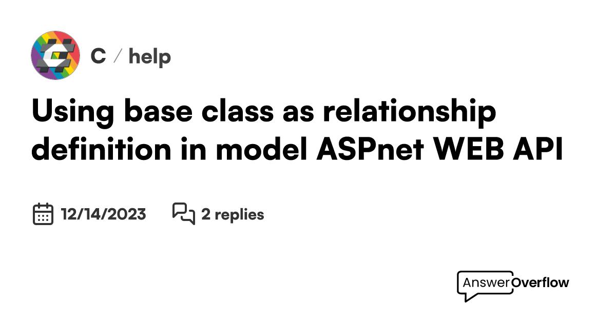 Using Base Class As Relationship Definition In Model Web Api C