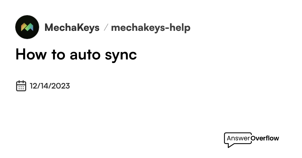 How to auto sync? - MechaKeys