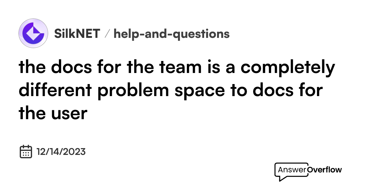 the docs for the team is a completely different problem space to docs for the user - Silk.NET