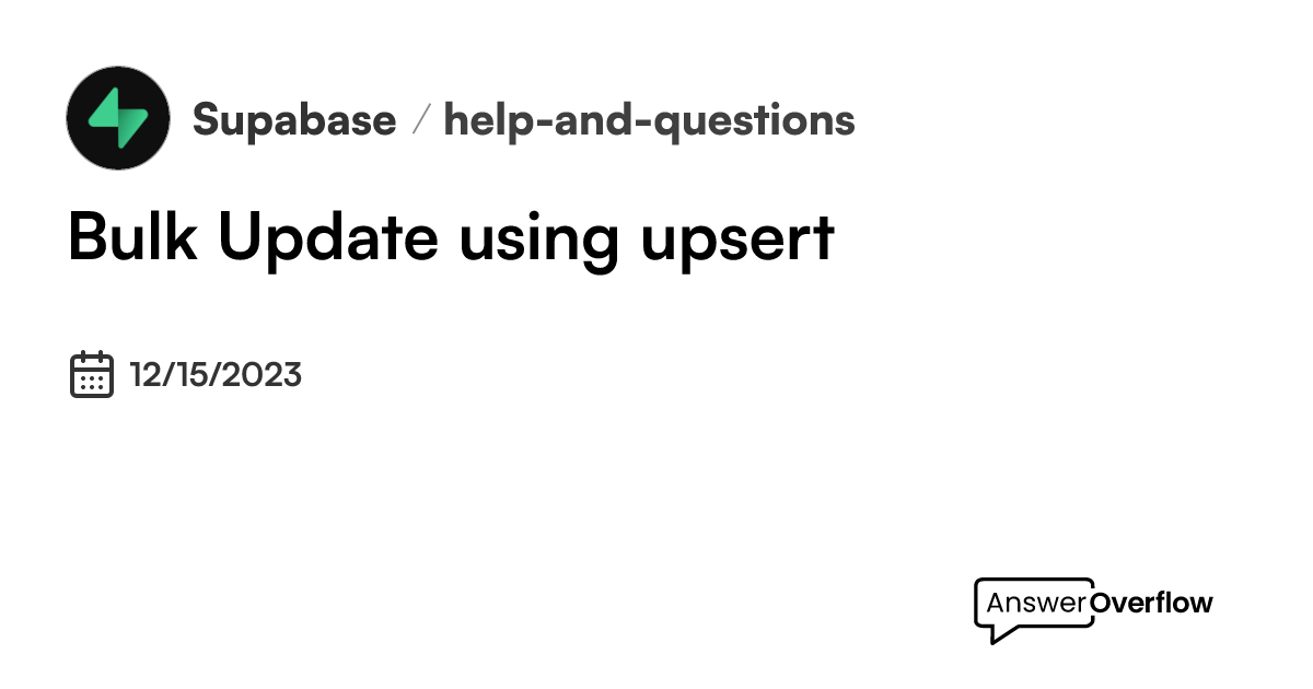 Bulk Update using upsert - Supabase