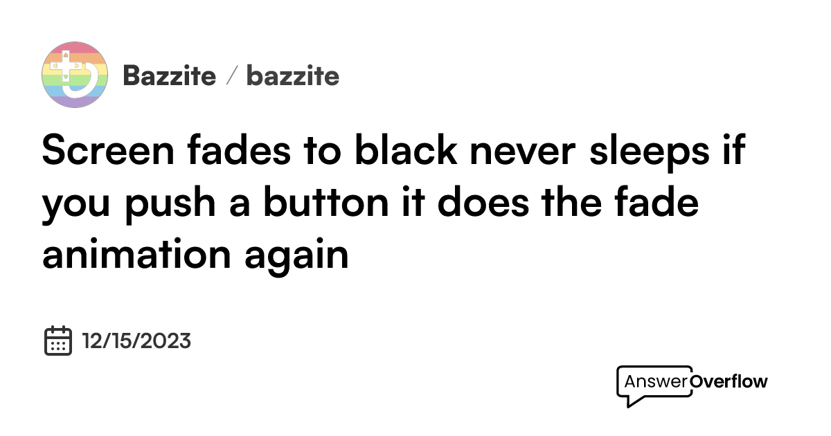 Screen fades to black, never sleeps, if you push a button it does the ...
