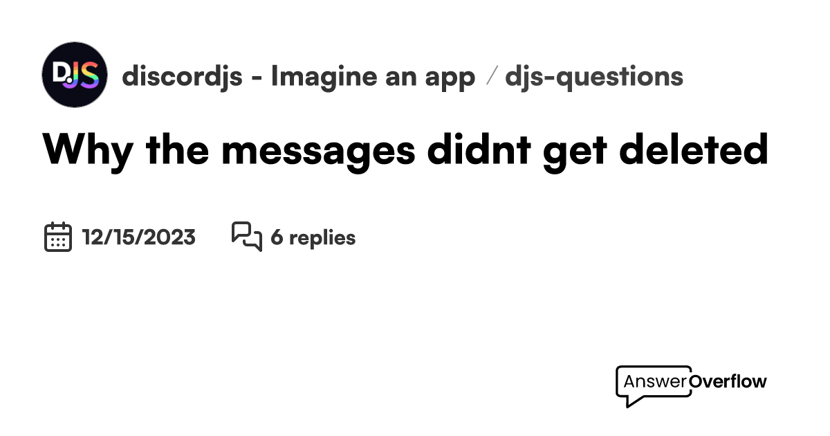 Why the messages didnt get deleted? - discord.js - Imagine an app