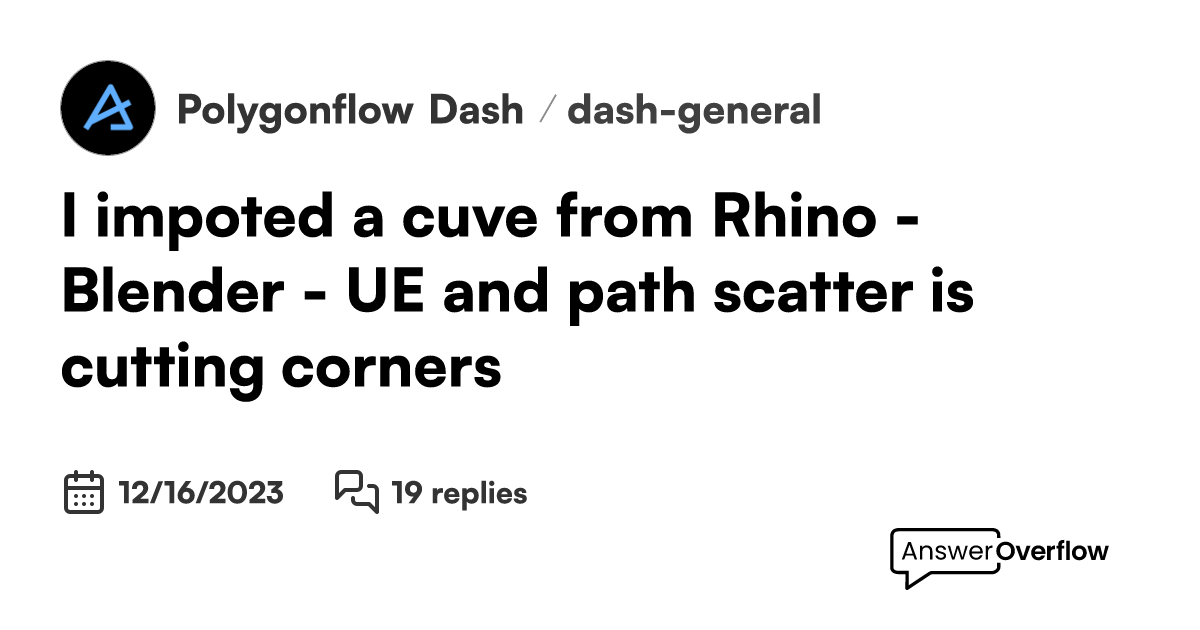 I impoted a cuve from Rhino -> Blender -> UE and path scatter is cutting corners 😅 - Polygonflow ...