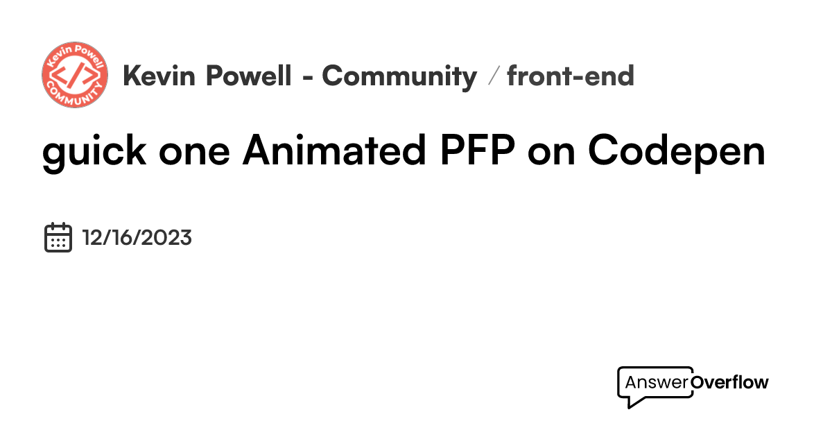 guick one: Animated PFP on Codepen? - Kevin Powell - Community