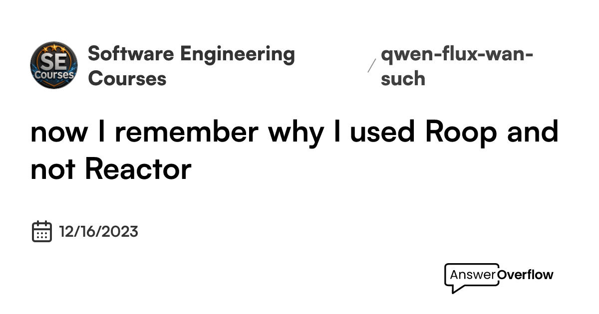now I remember why I used Roop and not Reactor - Software Engineering Courses (SECourses)
