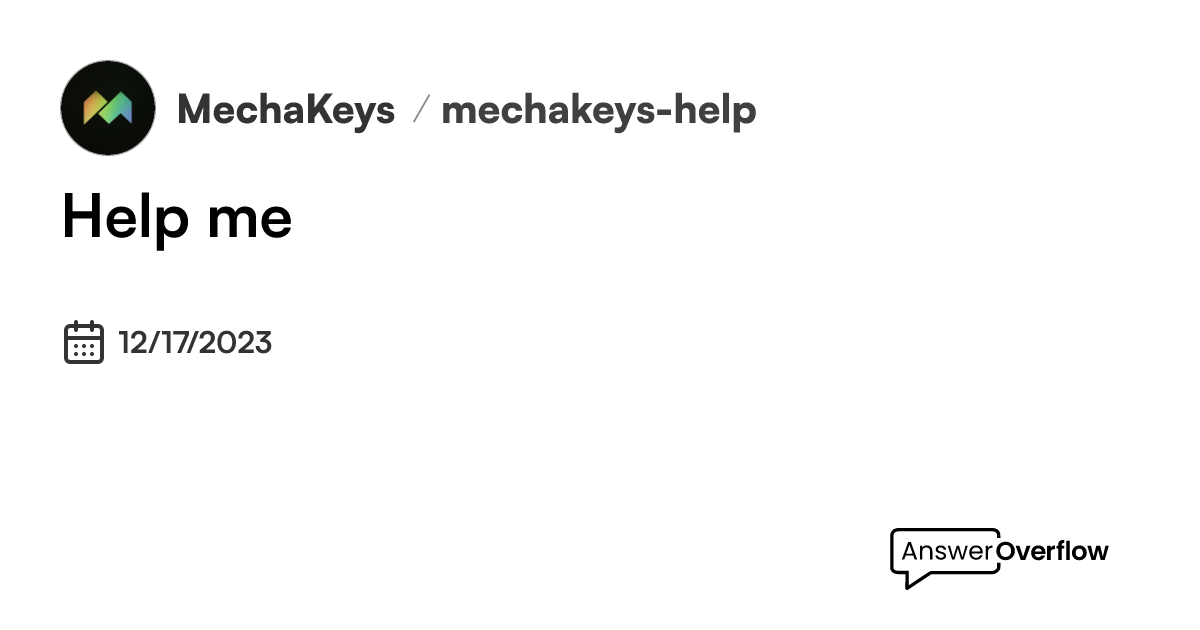 Help me - MechaKeys