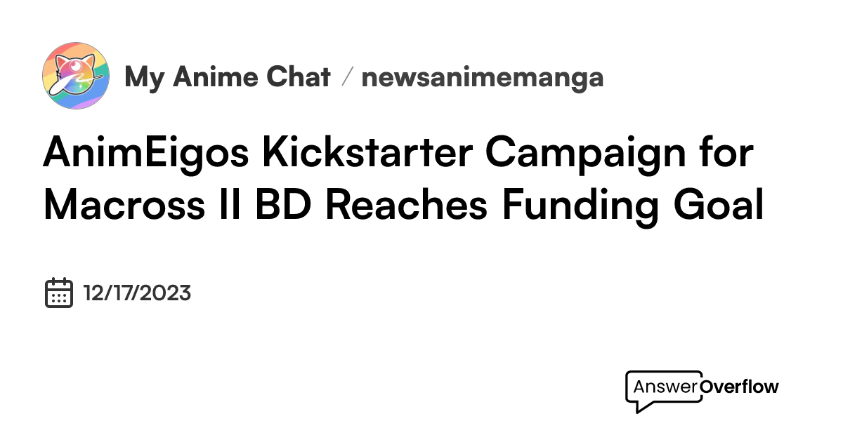 AnimEigo's Kickstarter Campaign for Macross II BD Reaches Funding Goal ...