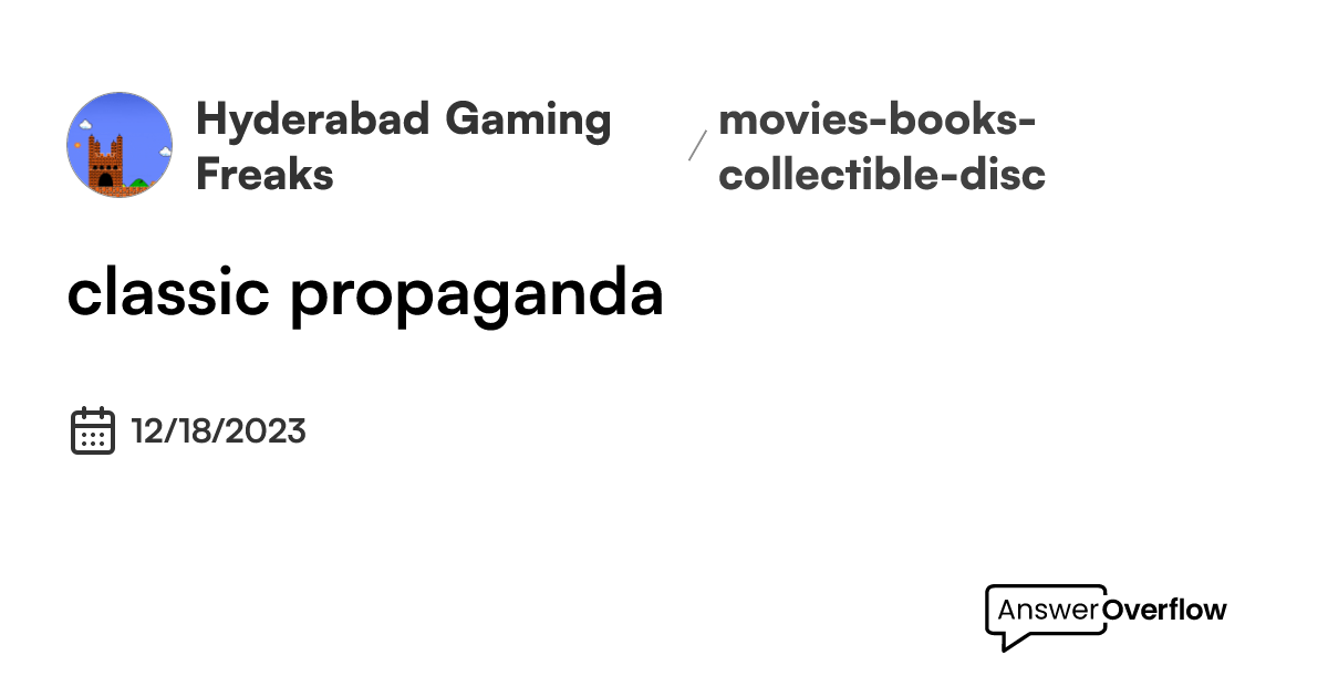classic propaganda - Hyderabad Gaming Freaks!🎮🇮🇳