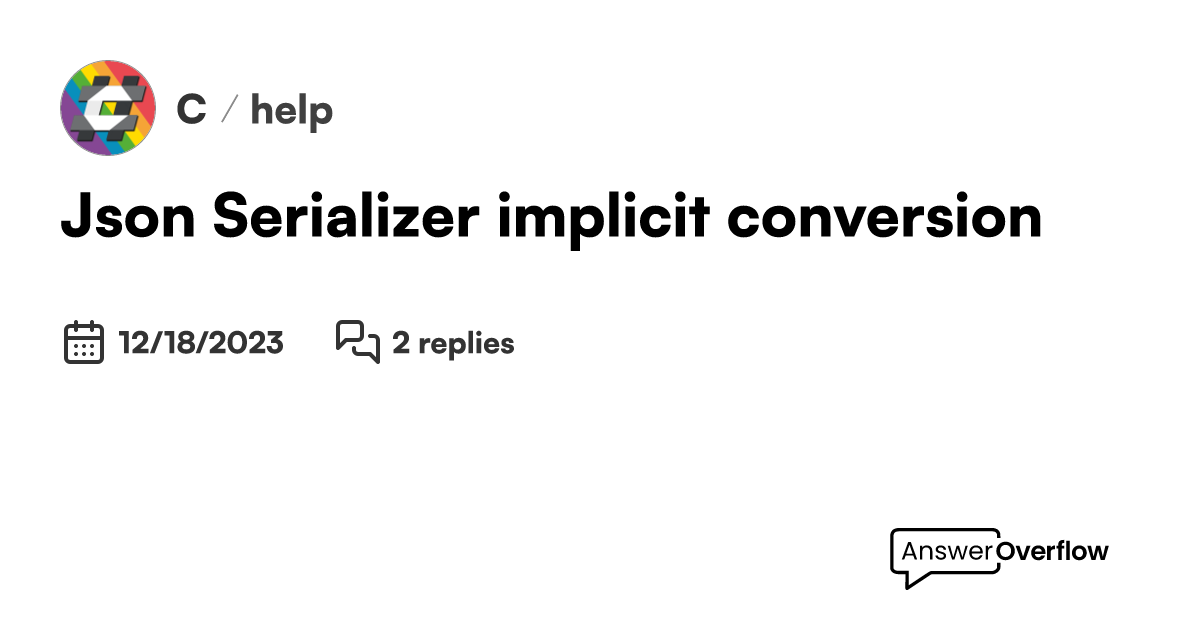 Json Serializer implicit conversion - C#