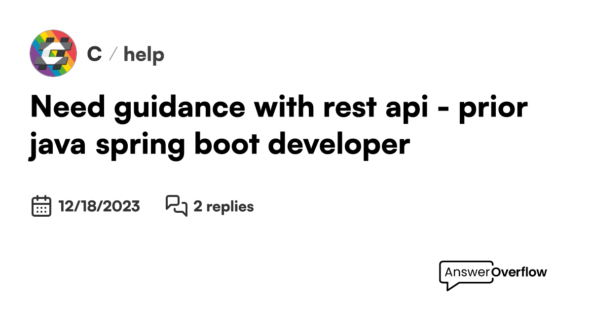 Need Guidance With Rest Api Prior Java Spring Boot Developer C