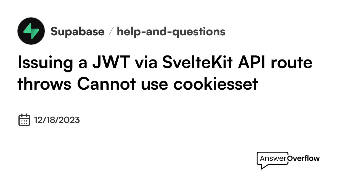 Issuing a JWT via SvelteKit API route throws `Cannot use `cookies.set(...)`...` - Supabase