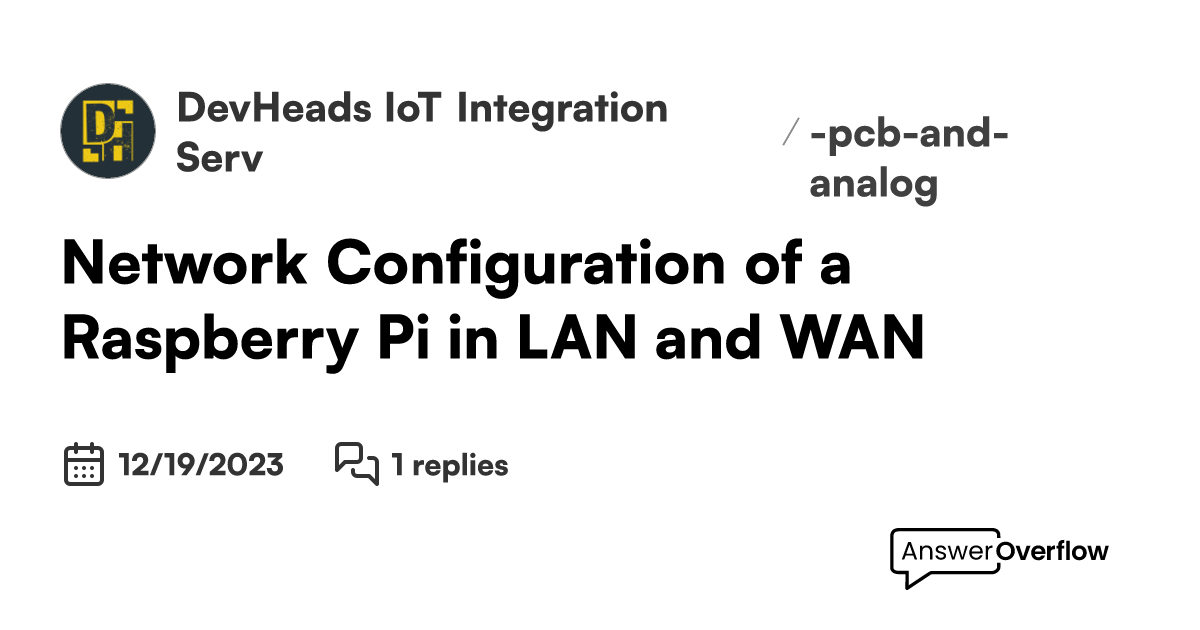 Network Configuration of a Raspberry Pi in LAN and WAN - DevHeads IoT Integration Server