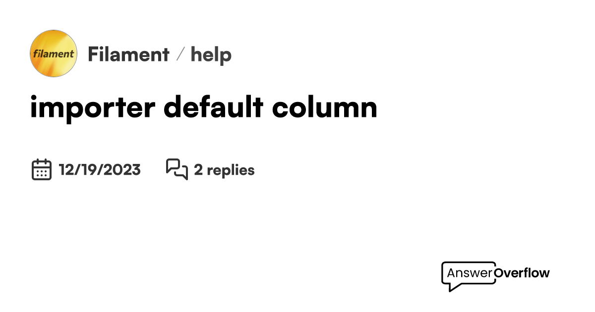 importer default column - Filament