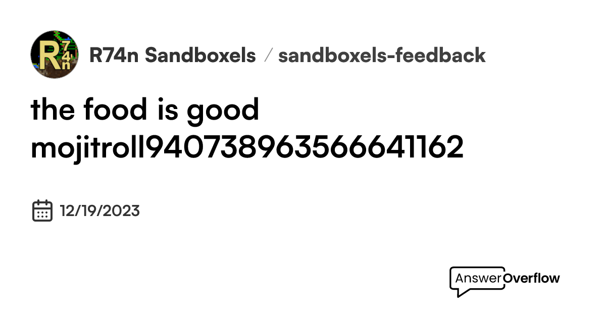 the food is good - 🚨 R74n / Sandboxels