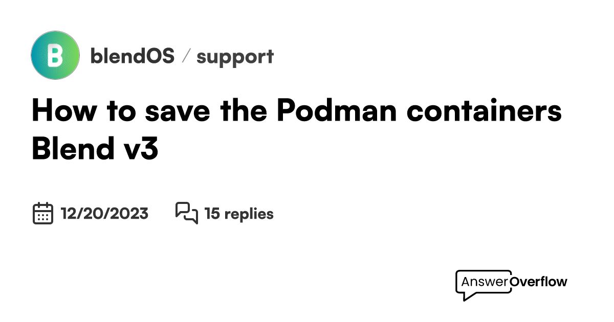 How to save the Podman containers Blend v3 - blendOS