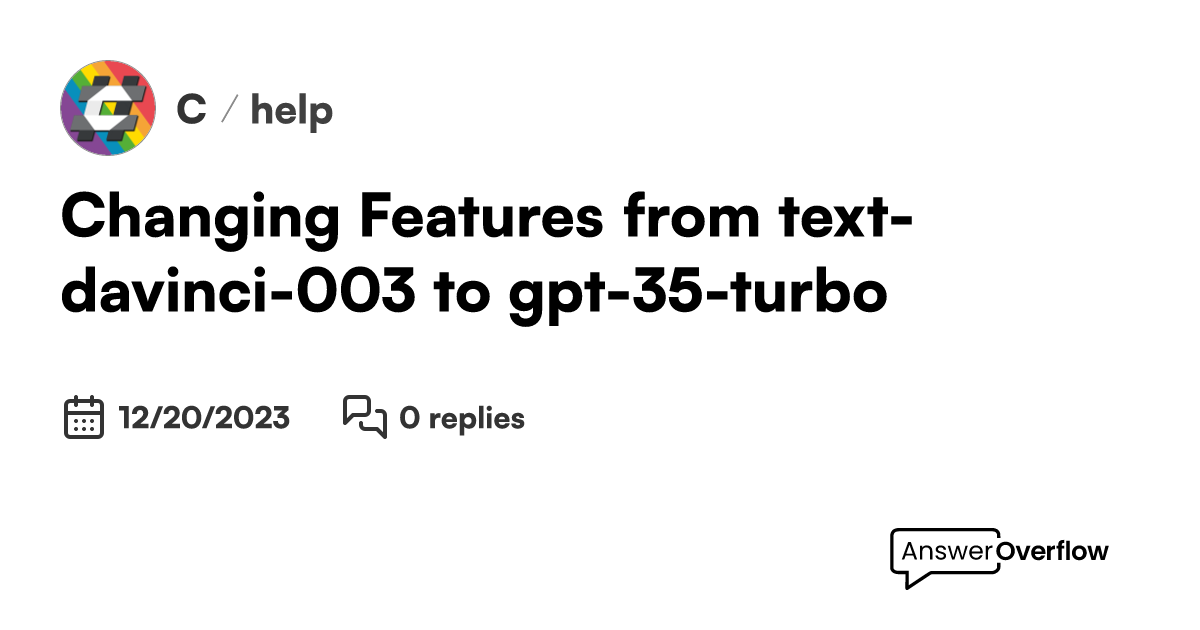 Changing Features from 'text-davinci-003' to 'gpt-3.5-turbo' - C#