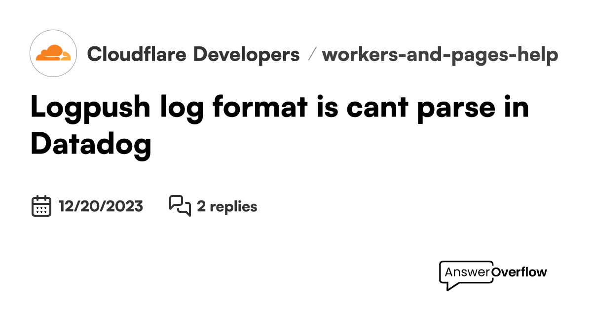 Logpush log format is can't parse in Datadog - Cloudflare Developers