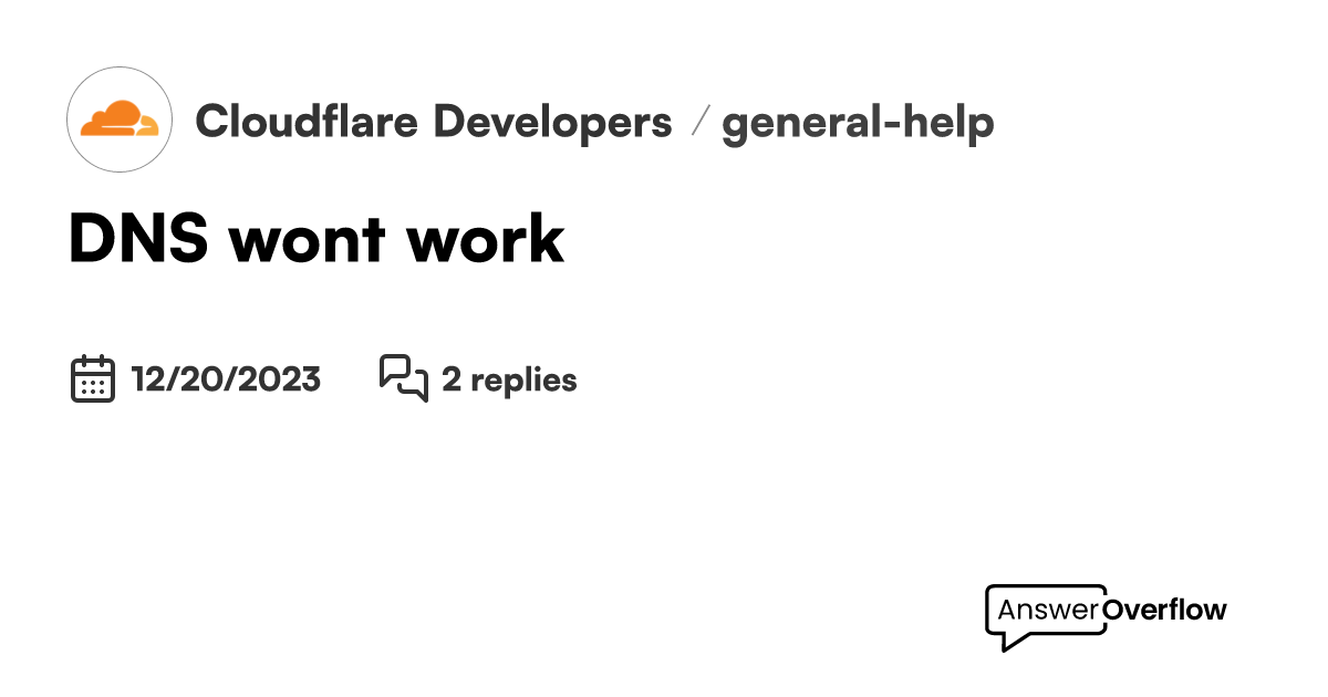 DNS won't work - Cloudflare Developers