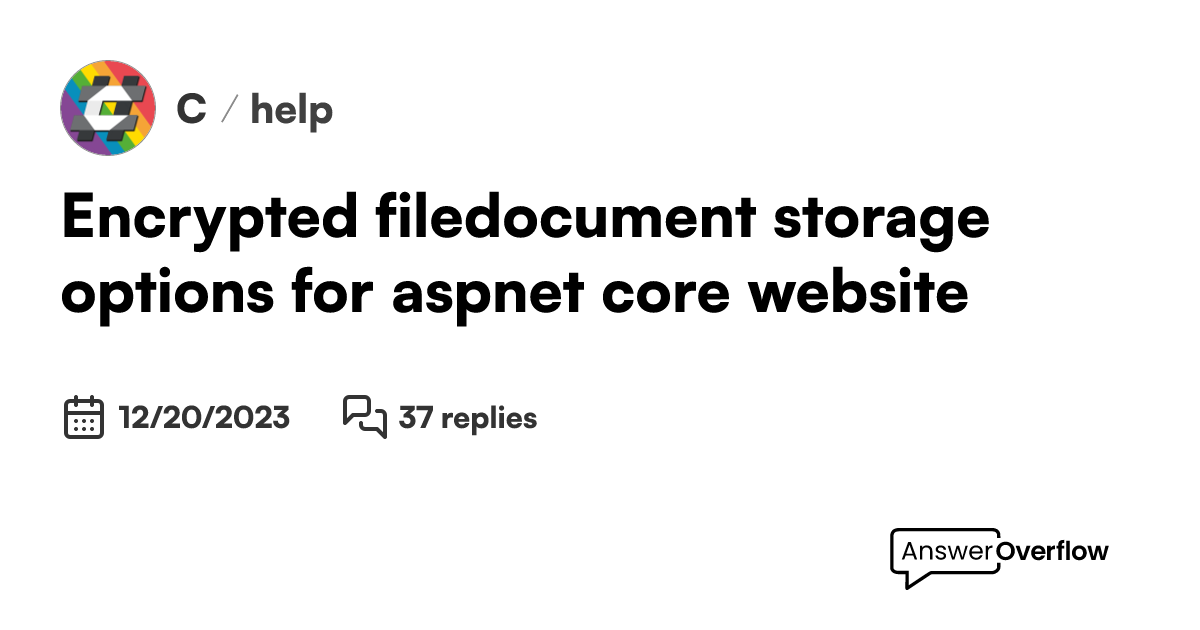 Encrypted file/document storage options for asp.net core website? - C#