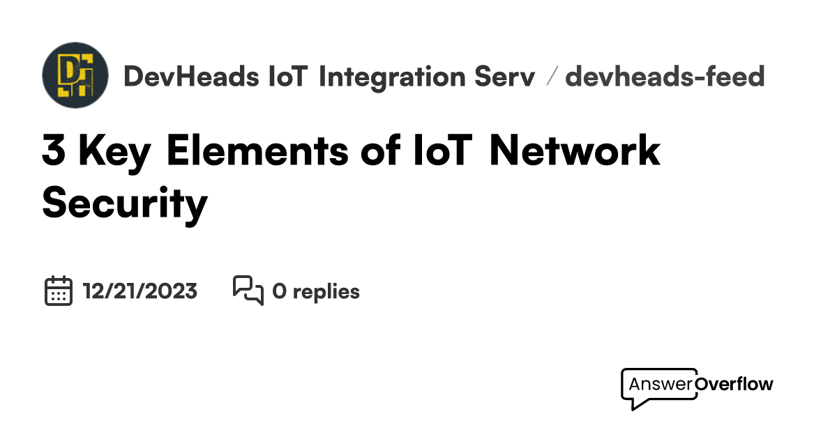 3 Key Elements of IoT Network Security - DevHeads IoT Integration Server