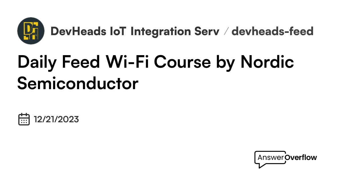 Daily Feed: Wi-Fi Course by Nordic Semiconductor - DevHeads IoT ...