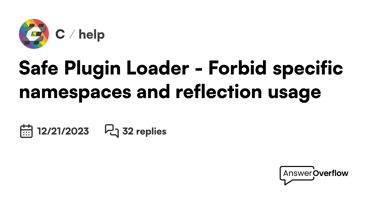 Safe Plugin Loader - Forbid specific namespaces (and reflection usage ...