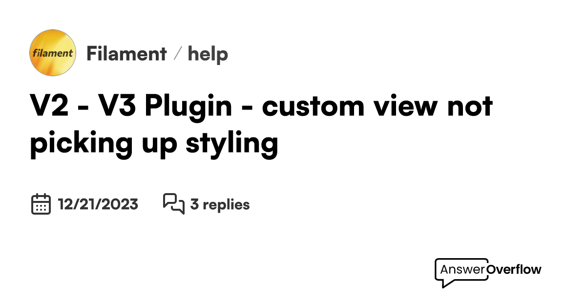 V2 -> V3 Plugin - custom view not picking up styling - Filament