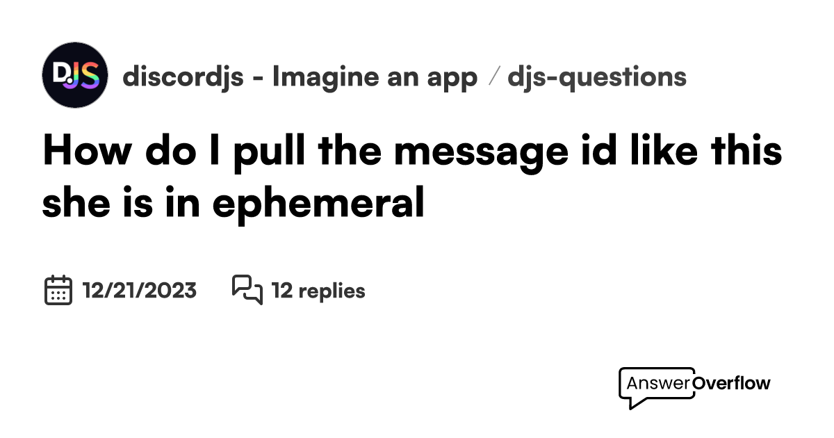 How do I pull the message id like this? she is in ephemeral - discord.js - Imagine an app