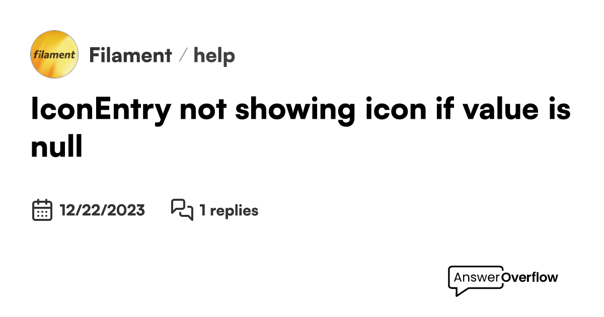 IconEntry not showing icon if value is null - Filament