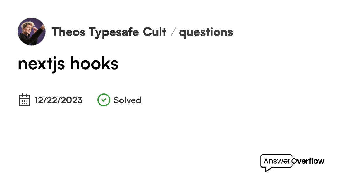 nextjs hooks - Theo's Typesafe Cult