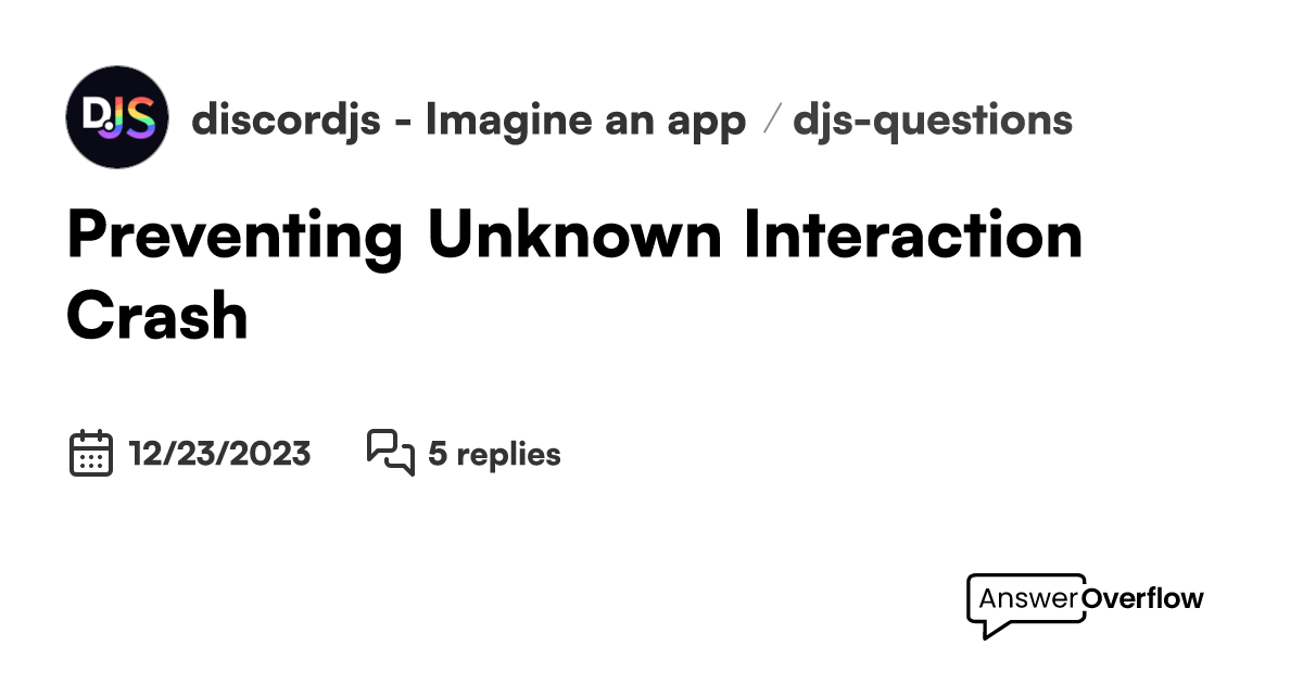 Preventing Unknown Interaction Crash - discord.js - Imagine an app