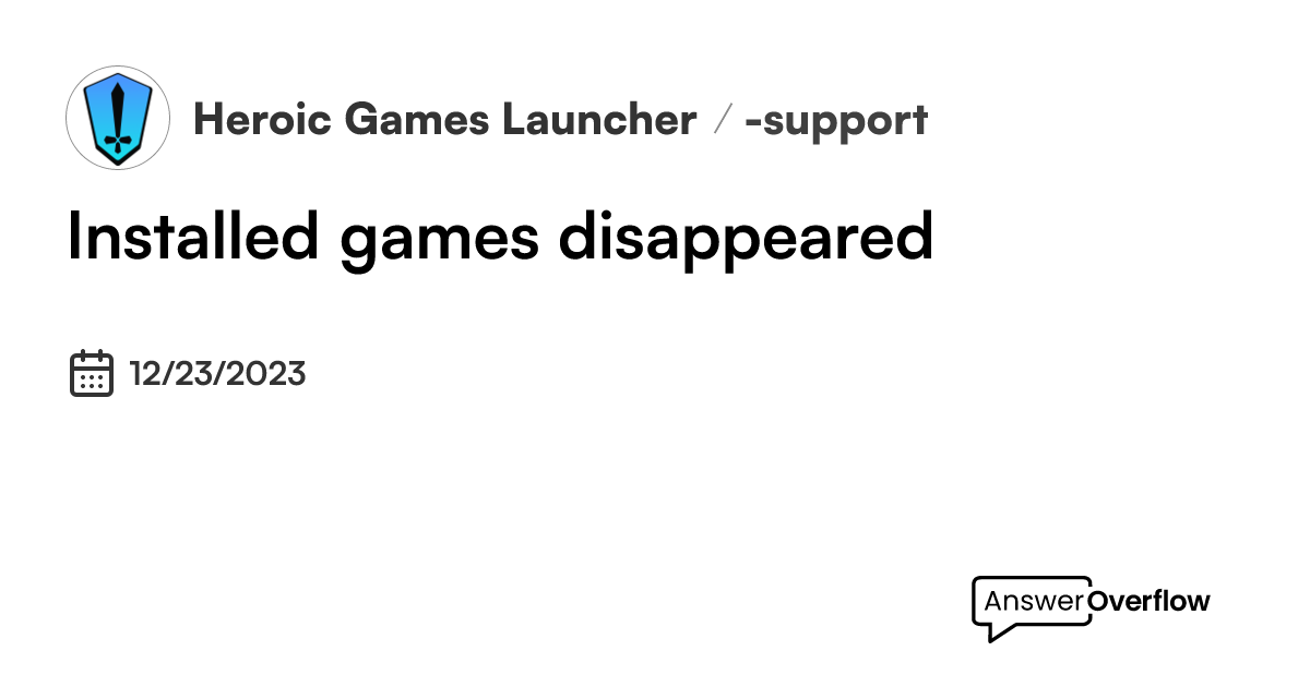 Installed games disappeared - Heroic Games Launcher