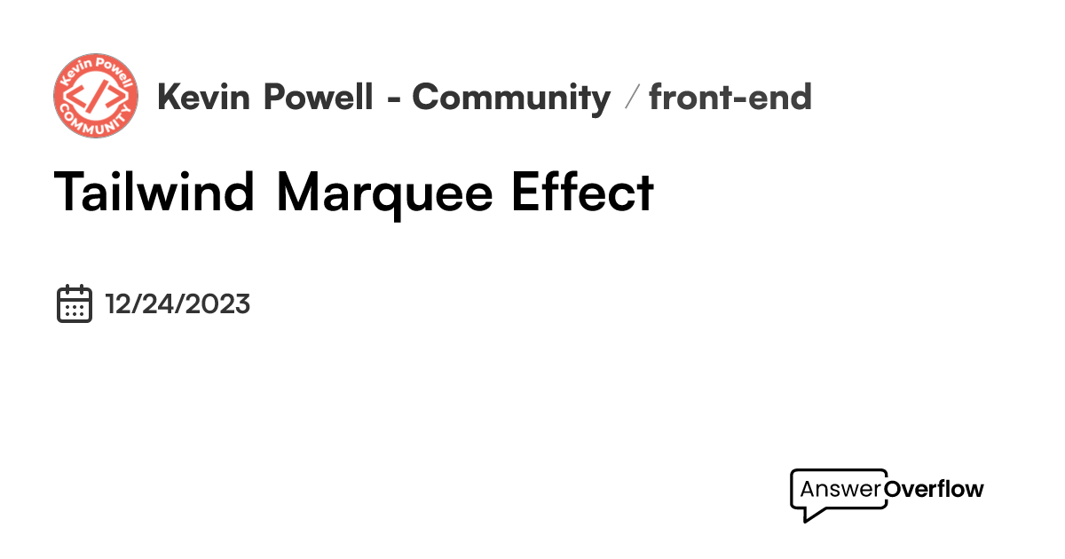 Tailwind Marquee Effect - Kevin Powell - Community