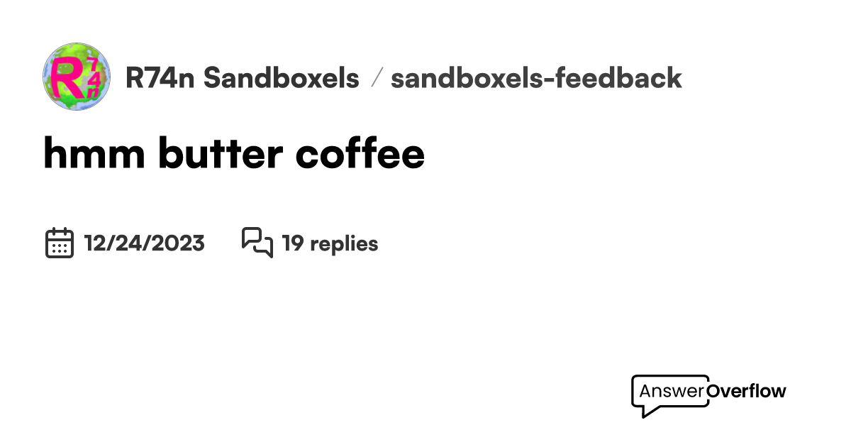 hmm butter coffee - 🚨 R74n / Sandboxels