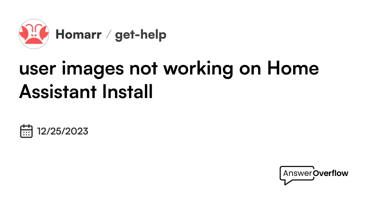 user images not working on Home Assistant Install - Homarr
