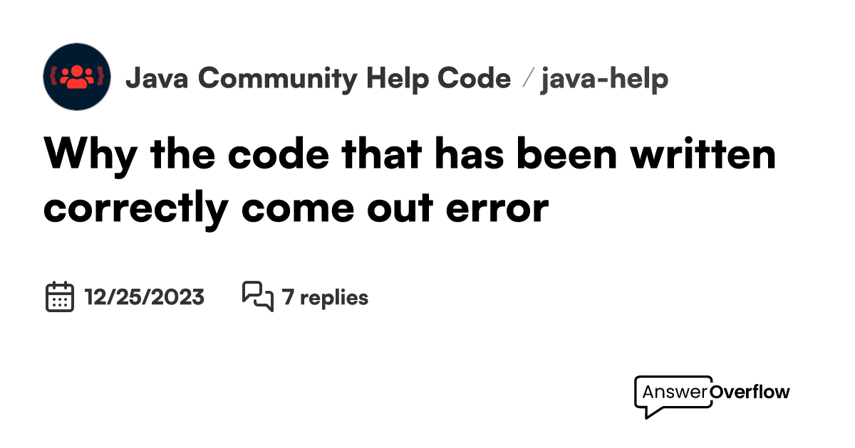 Why the code that has been written correctly come out error! - Java Community | Help. Code. Learn.