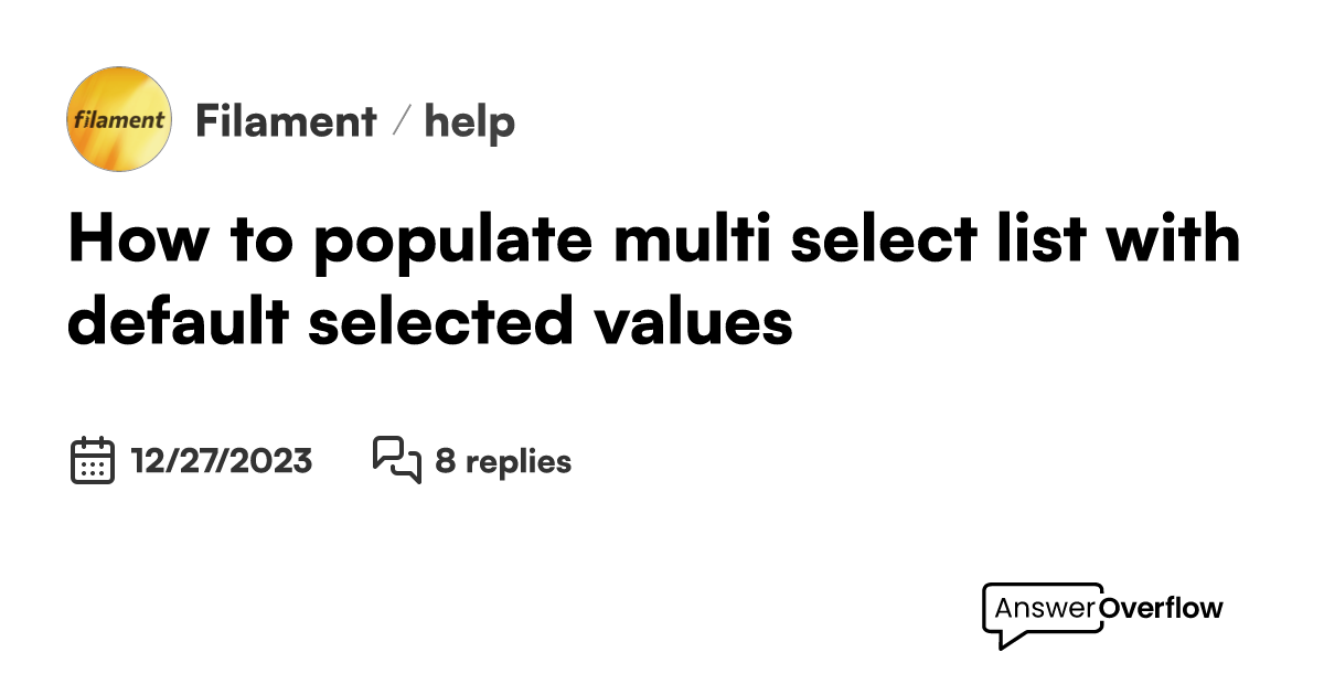 How To Populate Multi Select List With Default Selected Values Filament