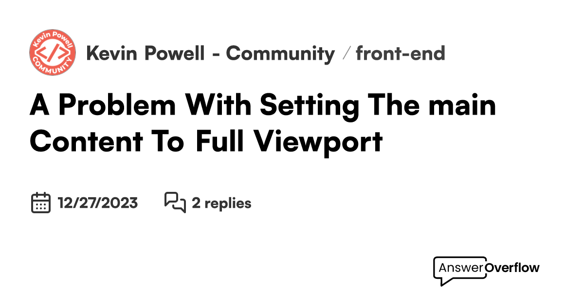 A Problem With Setting The Content To Full Viewport! - Kevin Powell - Community