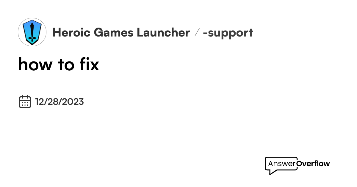 how to fix - Heroic Games Launcher