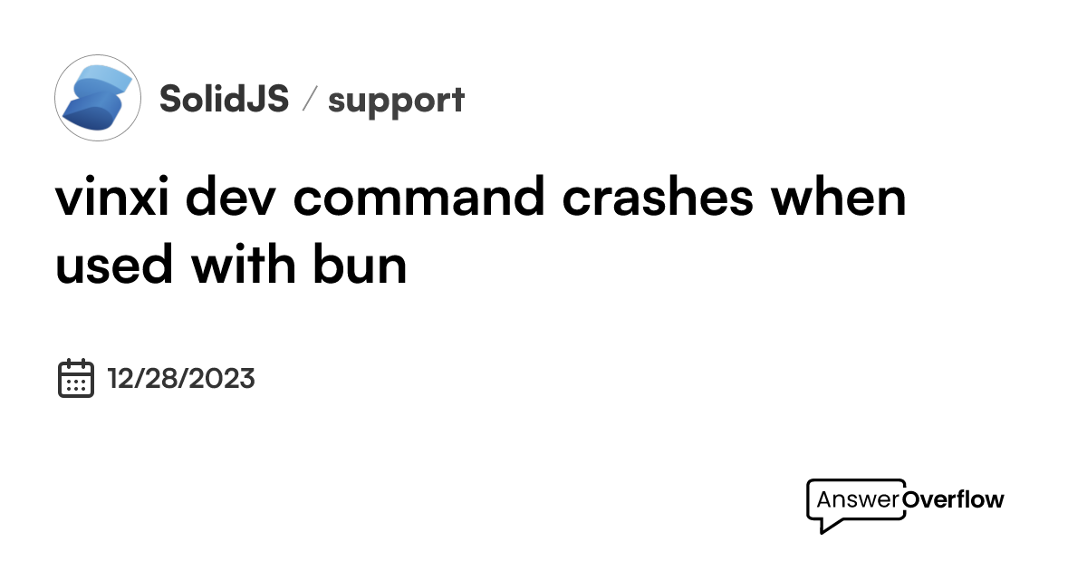 `vinxi dev` command crashes when used with bun - SolidJS